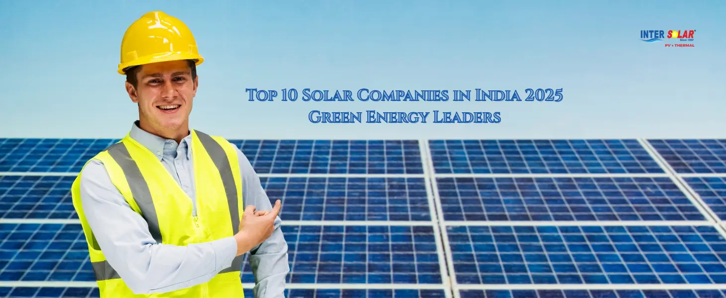 Top 10 Solar Companies in India 2025 | Green Energy Leaders